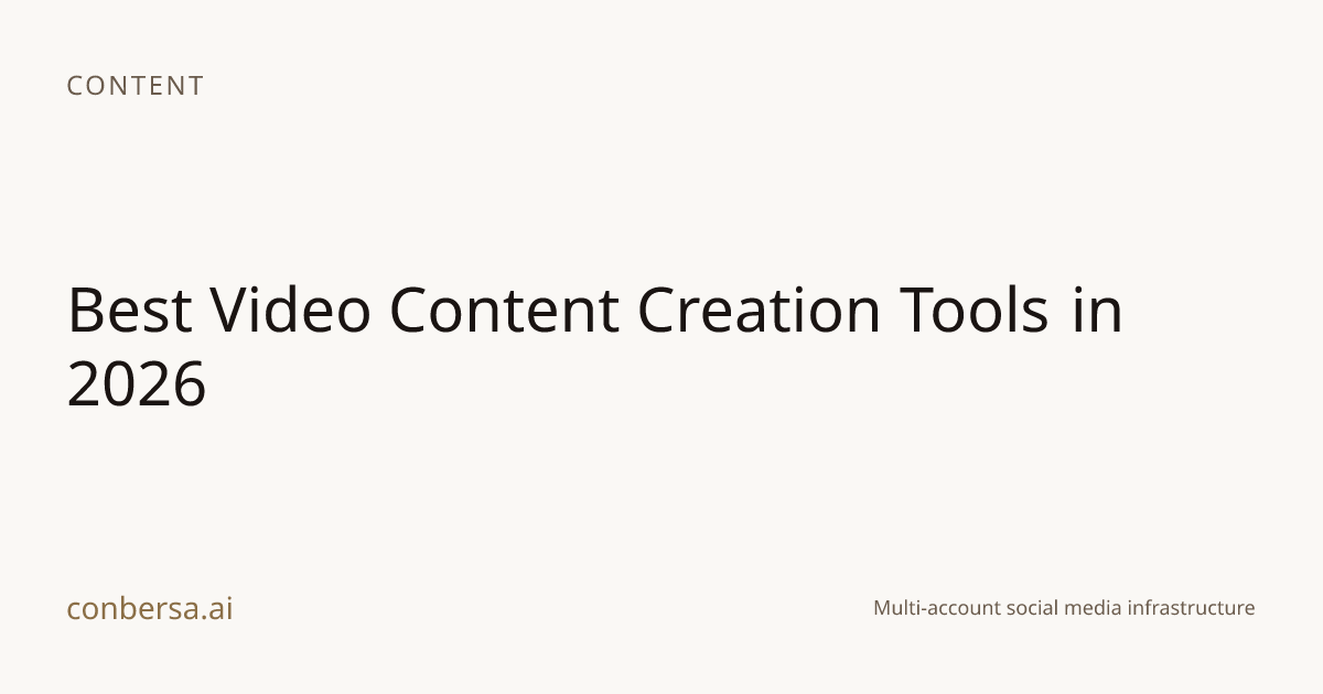 Best Video Content Creation Tools in 2026 | Conbersa