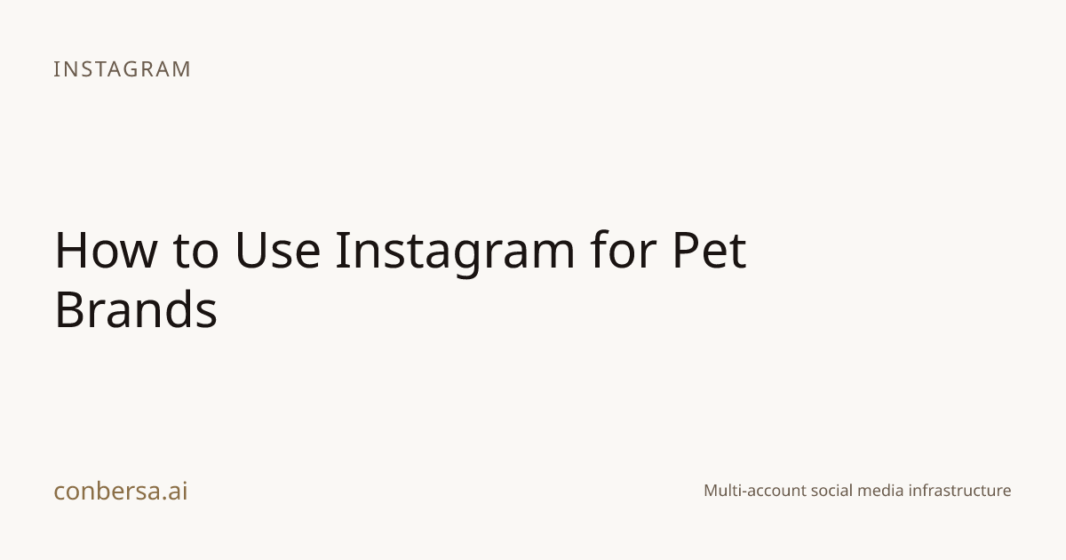 How to Use Instagram for Pet Brands | Conbersa