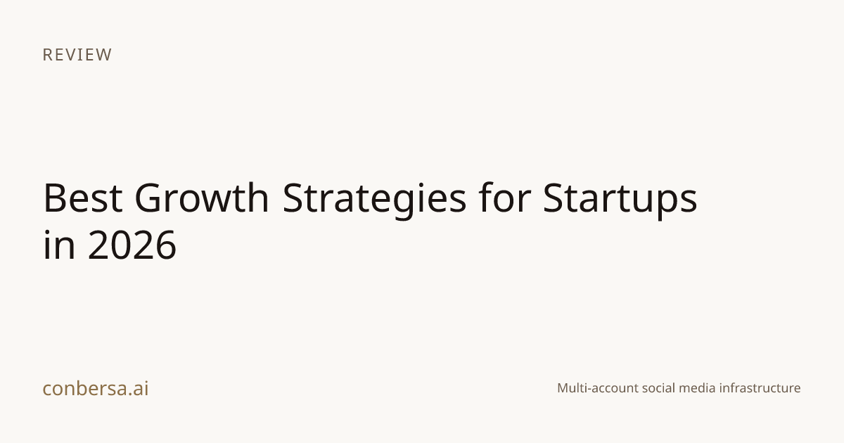 Best Growth Strategies for Startups in 2026 | Conbersa