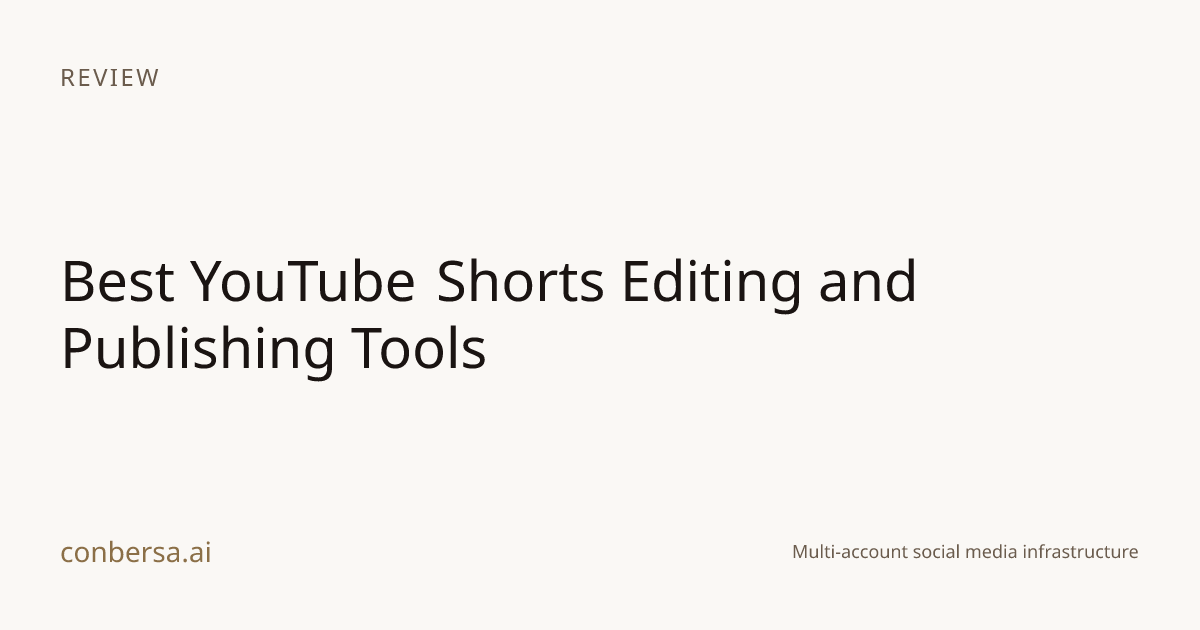 Best YouTube Shorts Editing and Publishing Tools | Conbersa