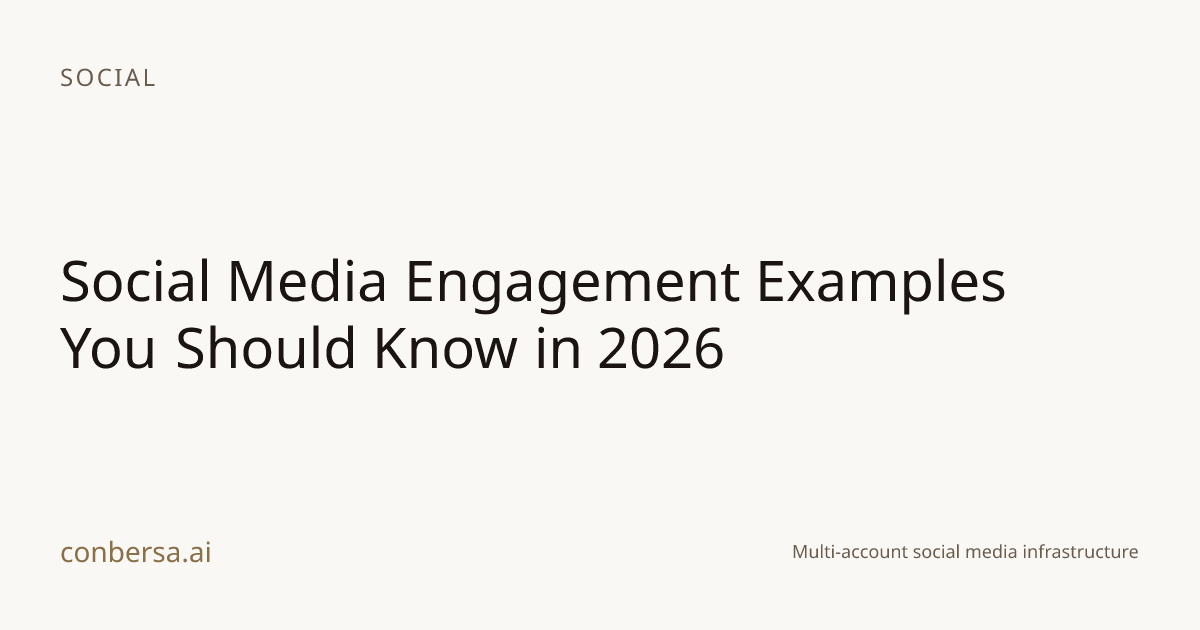 Social Media Engagement Examples You Should Know in 2026 | Conbersa