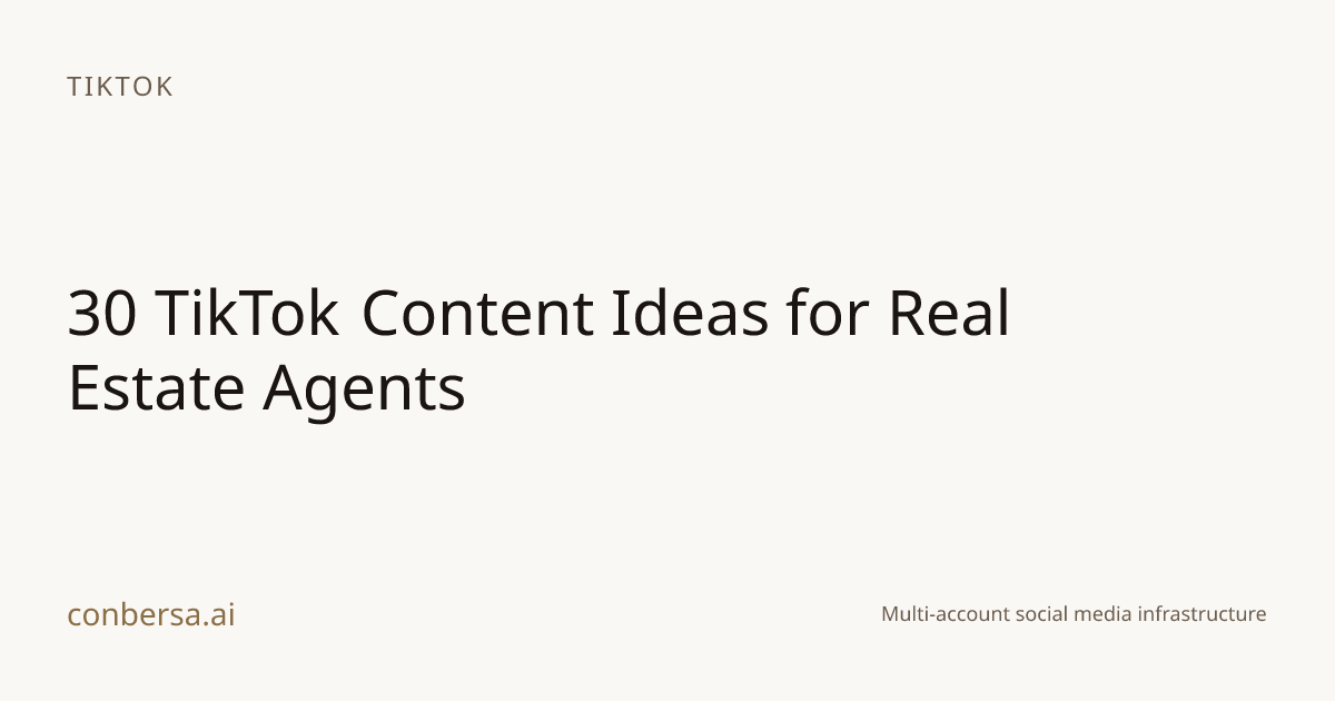 30 TikTok Content Ideas for Real Estate Agents | Conbersa